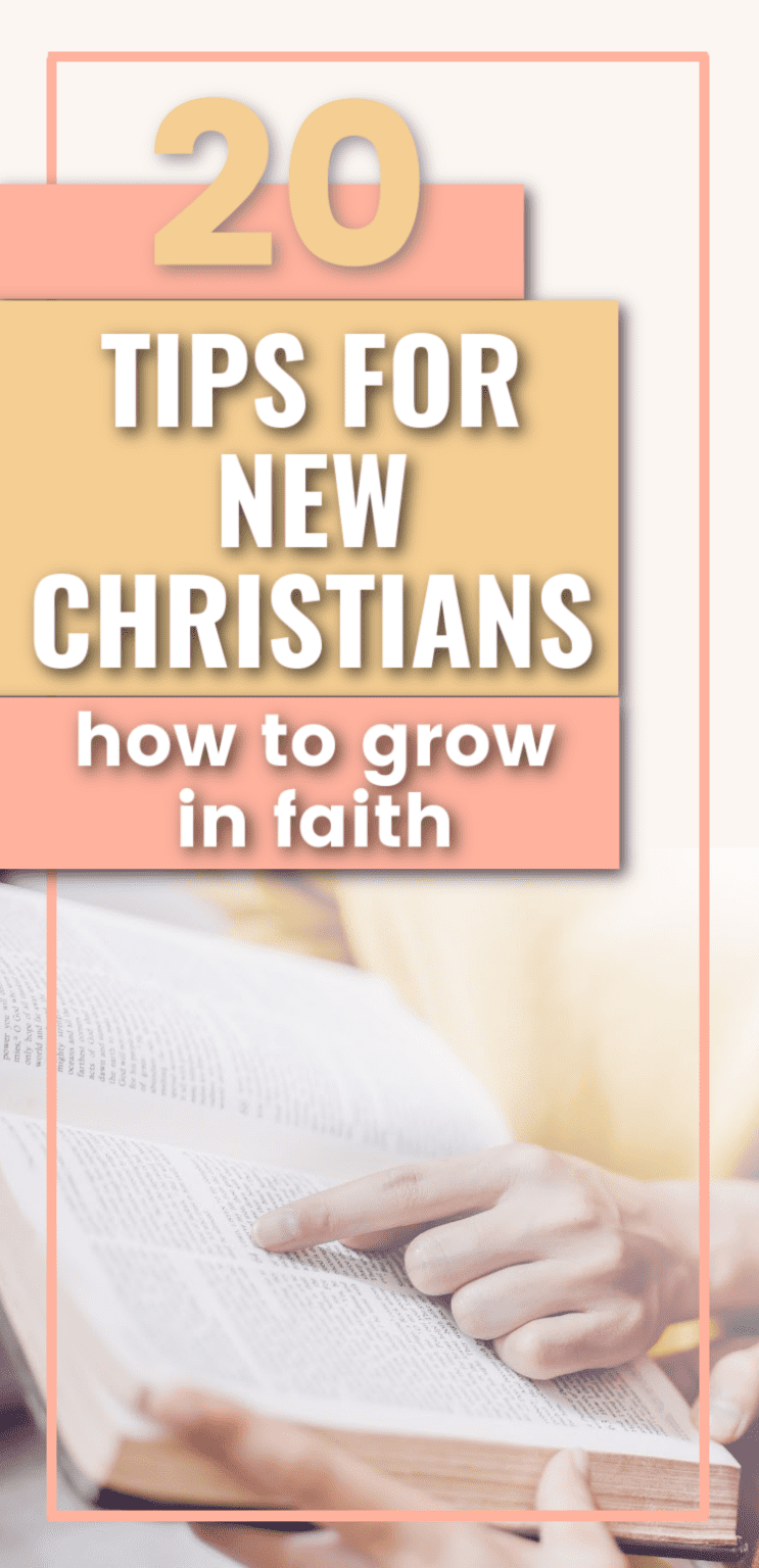 20 Tips for New Christians: How to Grow in Faith