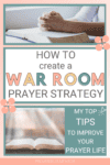 How to Create a War Room Prayer Strategy