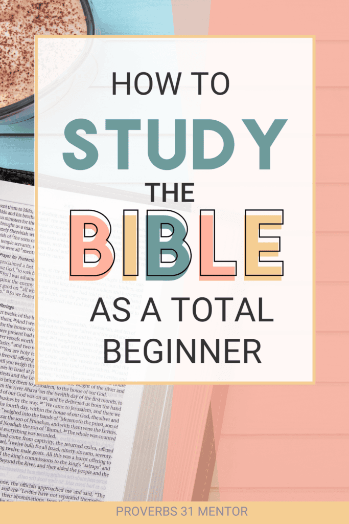How to Study the Bible for Yourself as a Beginner