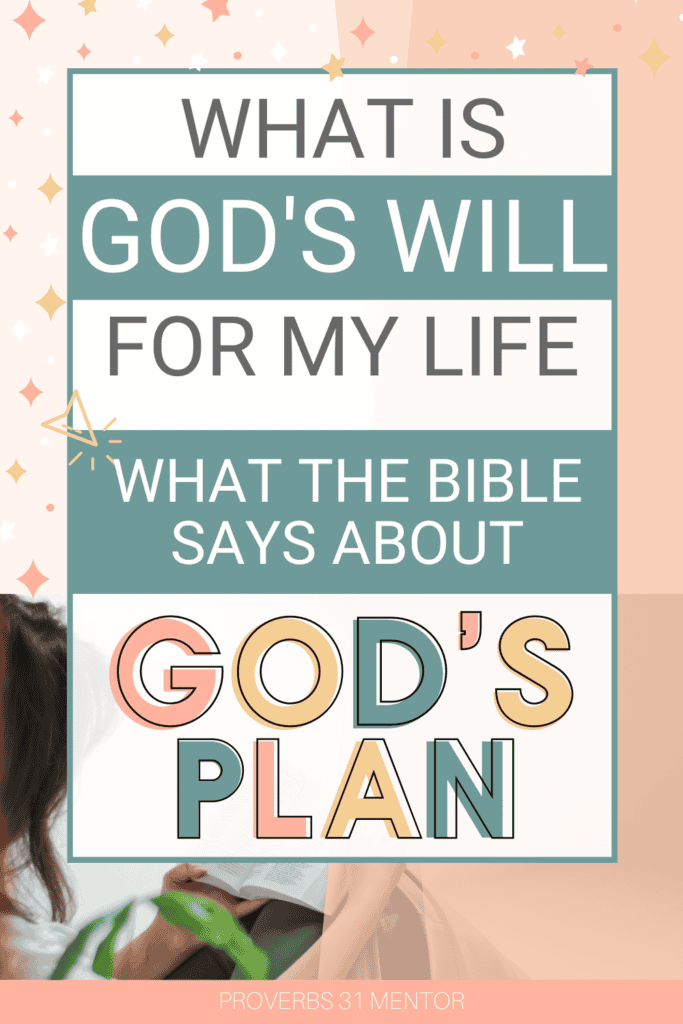Bible Verses About God’s Will and Plan for Your Life