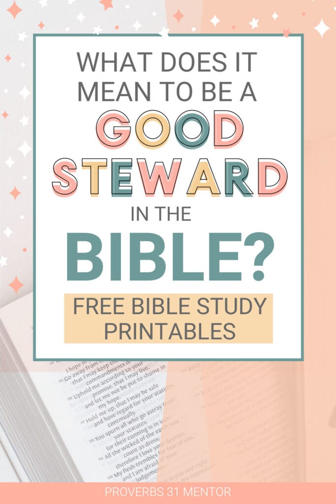 Qualities of a Good Steward: Godly Stewardship in the Bible